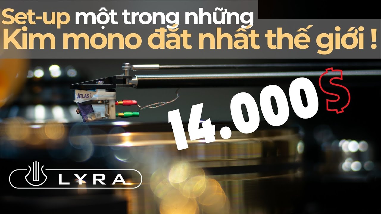 Set-up Lyra Atlas Labmba Mono - Một trong những kim mono đắt nhất thế giới - YouTube