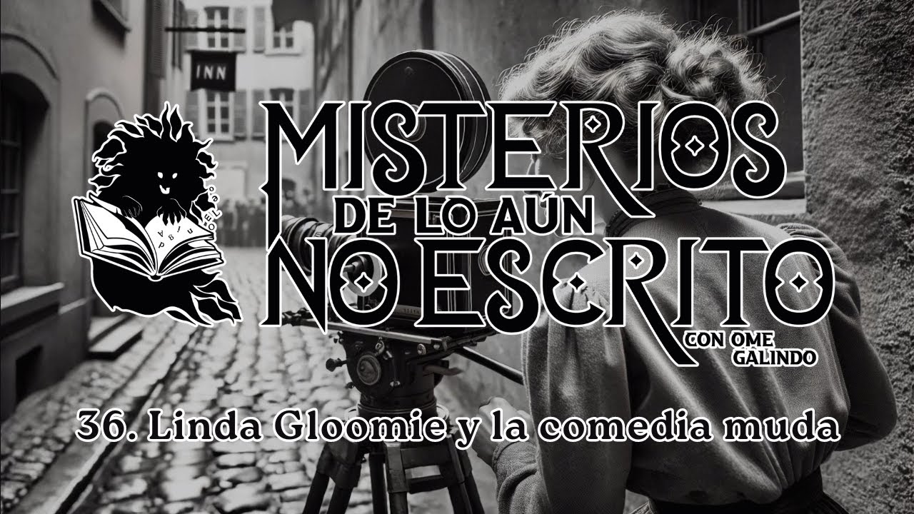 36. Linda Gloomie y la comedia muda - YouTube