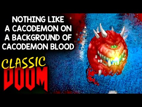 EXPLODING CACODEMON = THE BEST BACKGROUND FOR A CACODEMON! | Let's Play ...