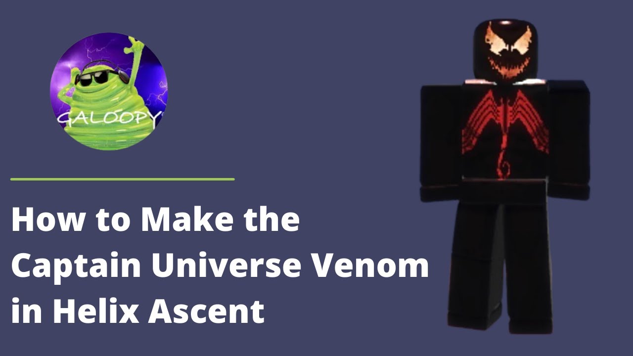 How to Make Captain Universe Venom in Helix Ascent + Facts! - YouTube