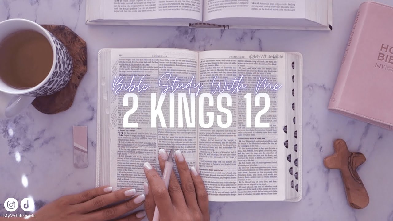 Woman's Bible Study Lessons | Bible Study 2 Kings Chapter 12 | Study ...