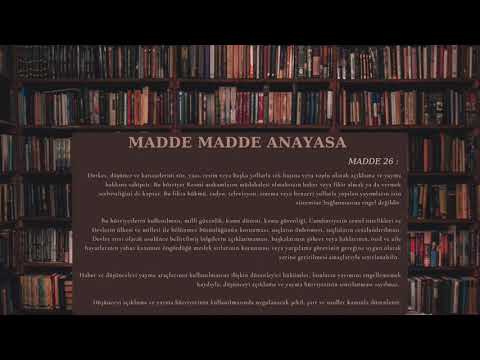 #26 Anayasa Madde 26 - Düşünceyi açıklama ve yayma hürriyeti