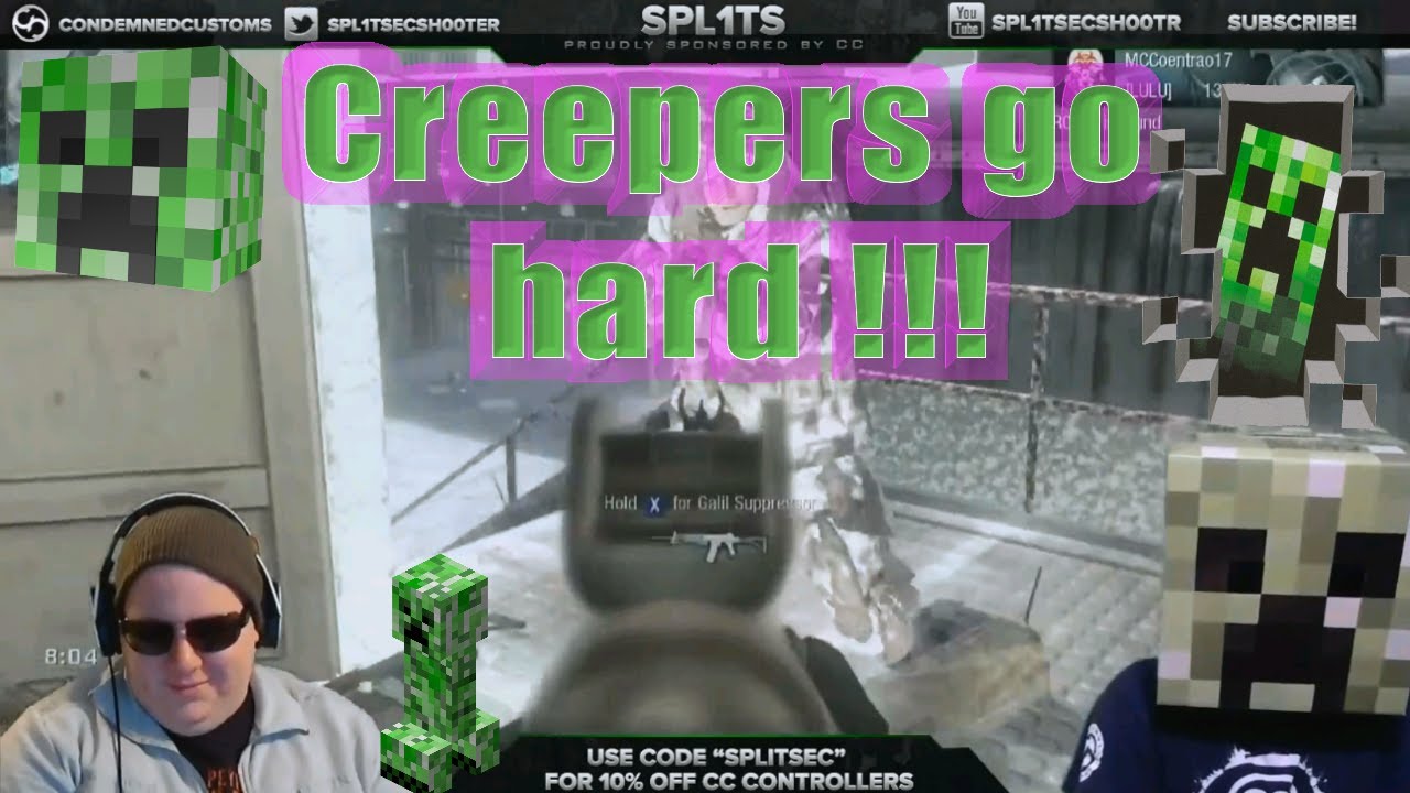 Creepers go hard in CoD !!! - YouTube