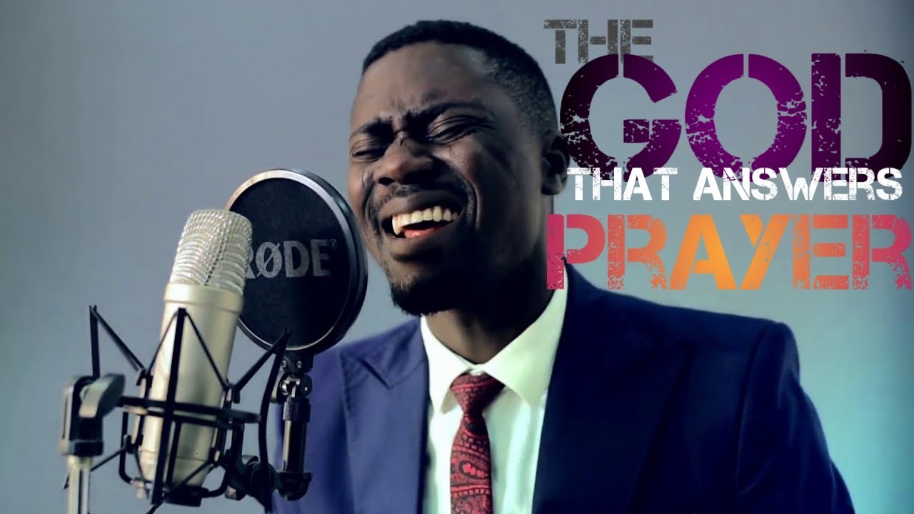 THE GOD THAT ANSWERS PRAYER - Joseph Godwin Chords - Chordify