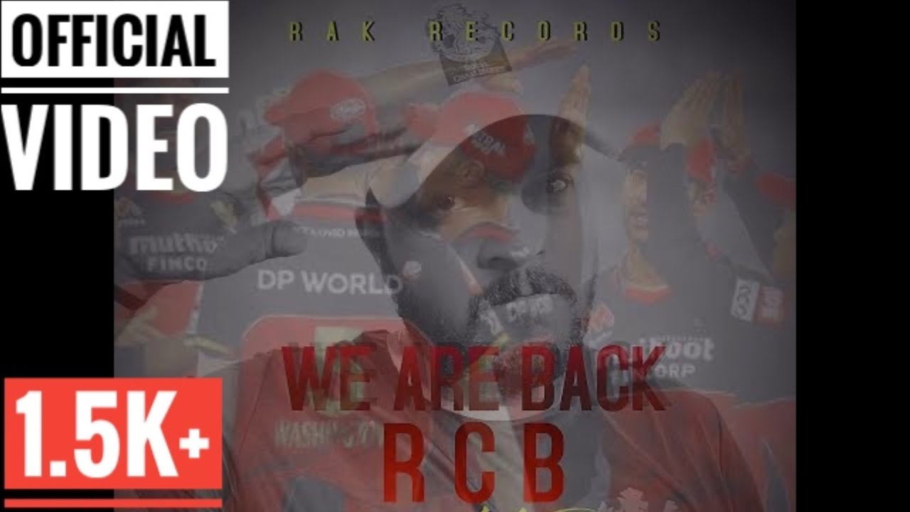 RCB ANTHEM 2020 || WE ARE BACK RCB OFFICIAL RAP || RAK || NEW KANNADA ...