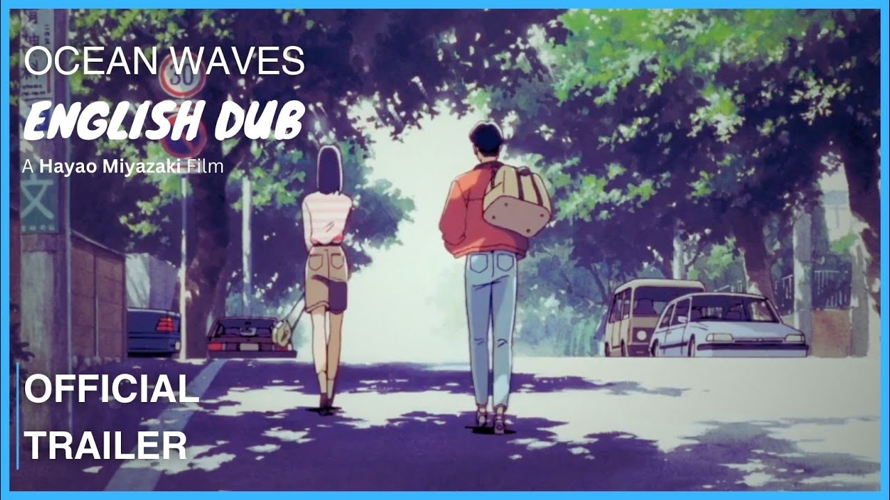 Ocean Waves English Dub Trailer - YouTube