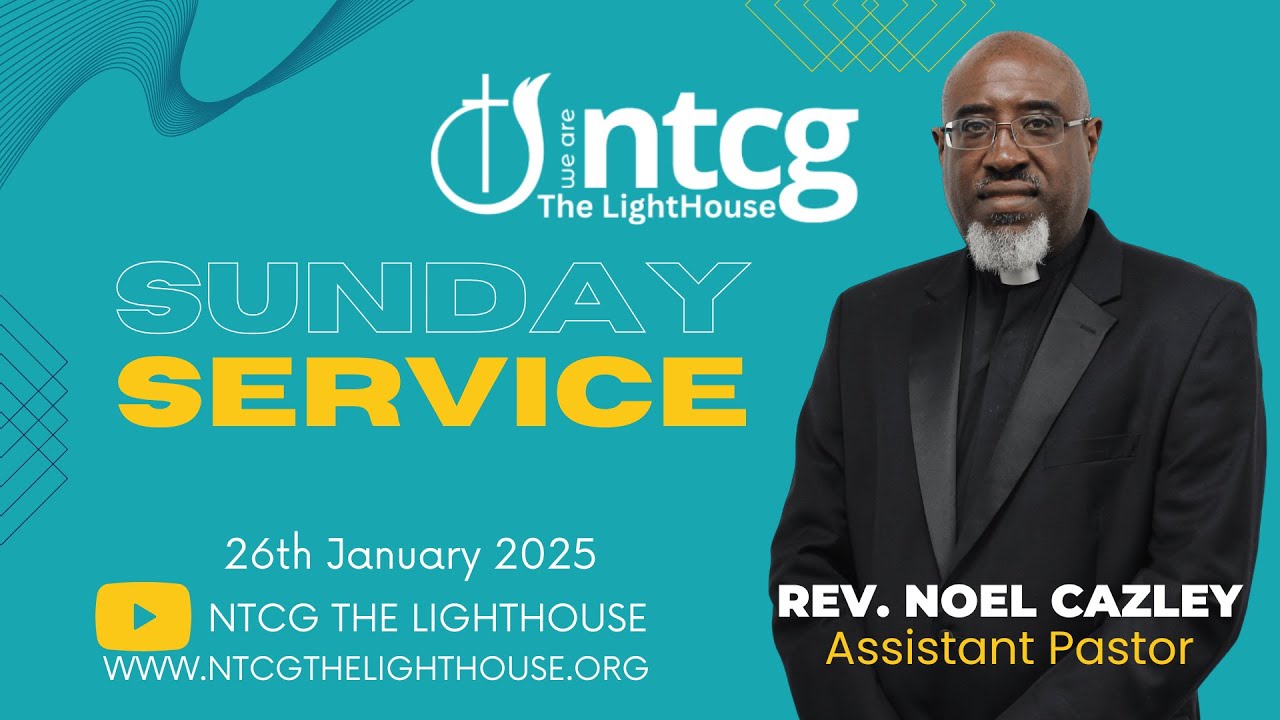 NTCG The Lighthouse Sunday Service - 26th January 2025 - YouTube