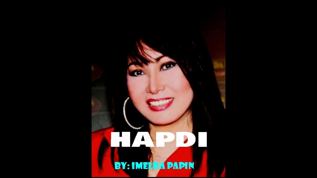 HAPDI BY: IMELDA PAPIN - YouTube