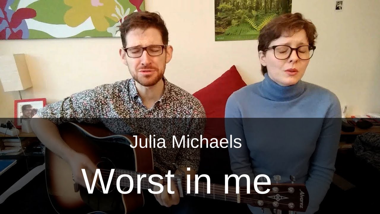 Worst in me - Julia Michaels (Alex Benner Cover ft. Ella) - YouTube