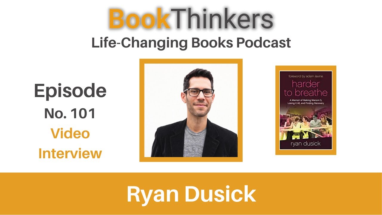 101. Ryan Dusick: Author of Harder to Breath - YouTube