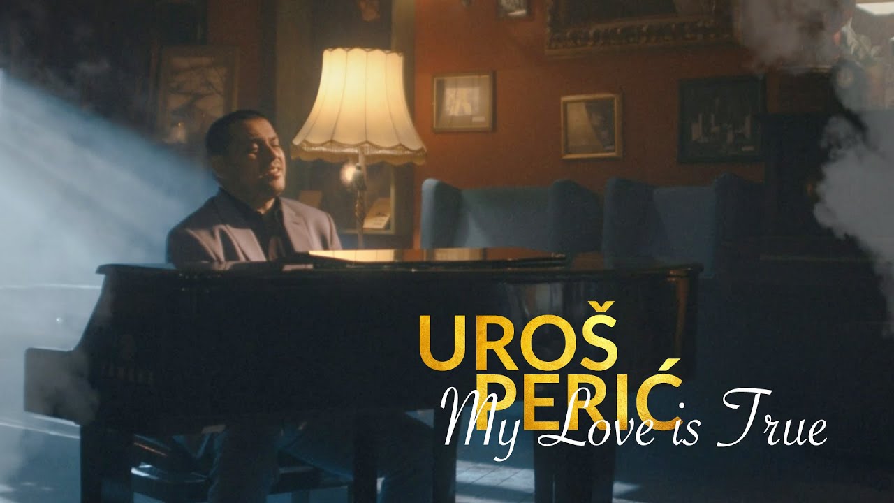Uros Peric Perry - My Love is True (Official video) - YouTube