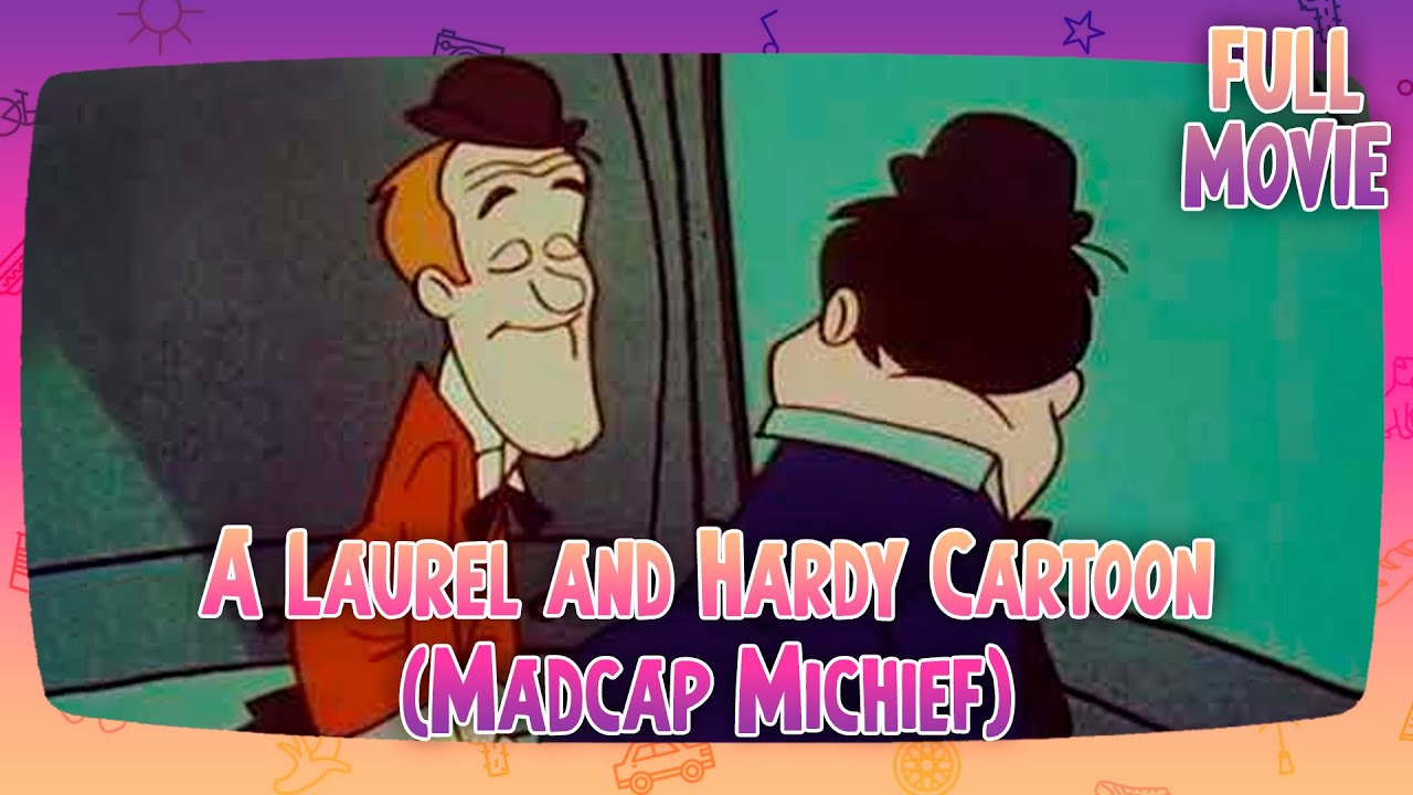 A Laurel and Hardy Cartoon (Madcap Michief) | English Full Movie ...