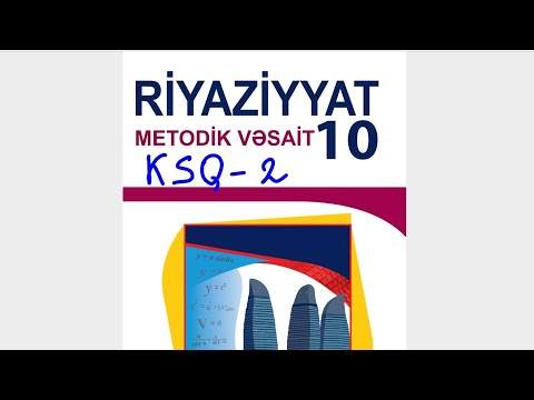 Riyaziyyat 10 sinif  KSQ 2