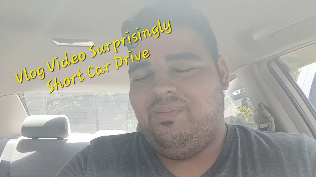 Vlog Video Surprisingly Short Car Drive - YouTube