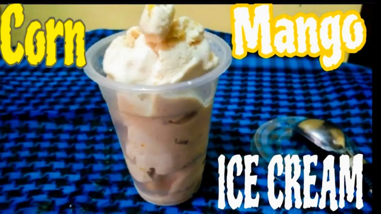 Napaka easy gawin Corn mango ice cream. - YouTube
