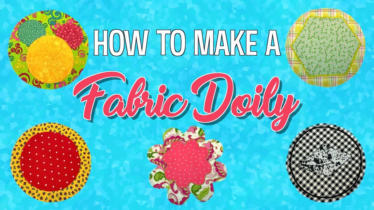 How to Make a Fabric Doily | The Sewing Room Channel - YouTube