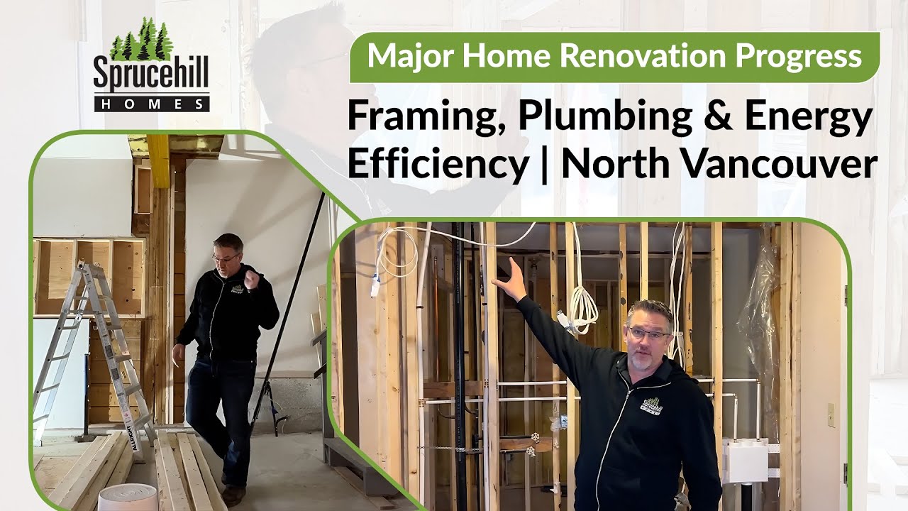 Major Home Renovation Progress: Framing, Plumbing & Energy Efficiency ...