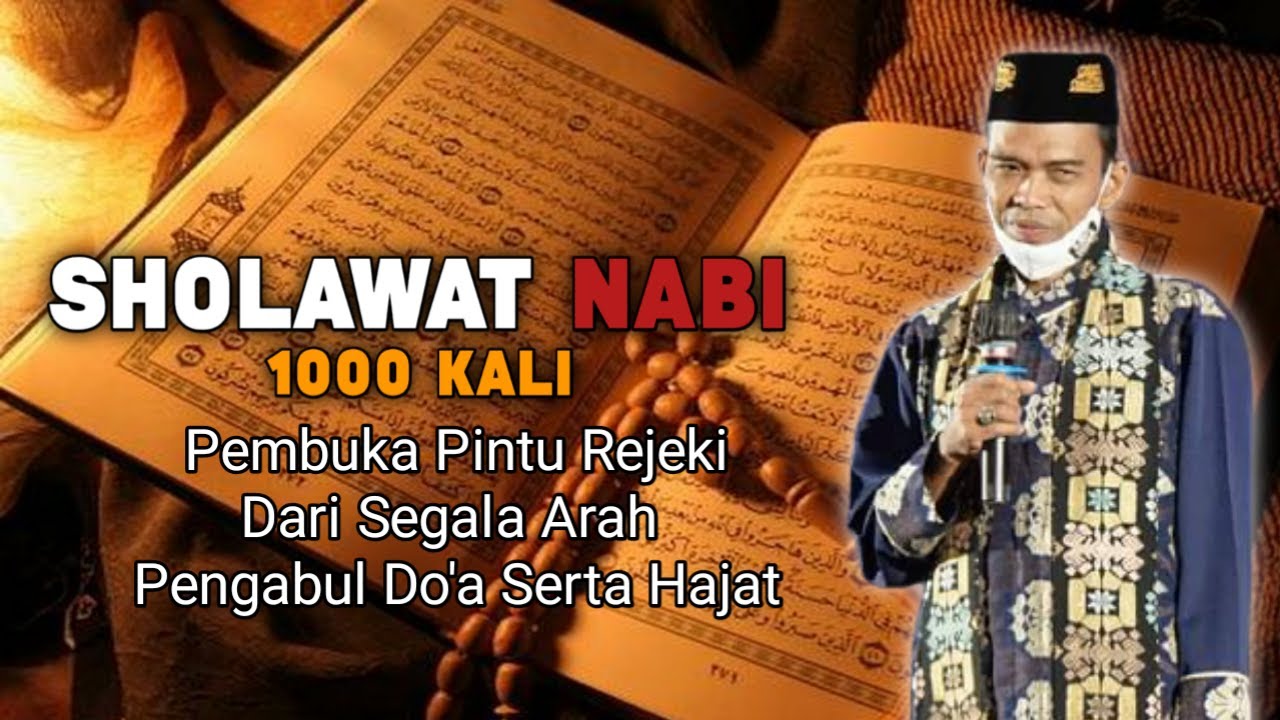 SHOLAWAT NABI 1000 KALI | PEMBUKA PINTU REJEKI HALAL, PENGABUL DO'A ...