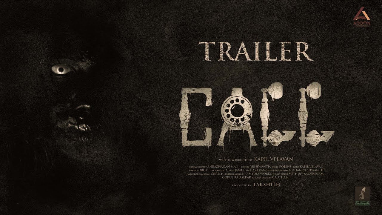 Call Trailer | Tamil | Kapil Velavan | Addon I Official Trailer - YouTube