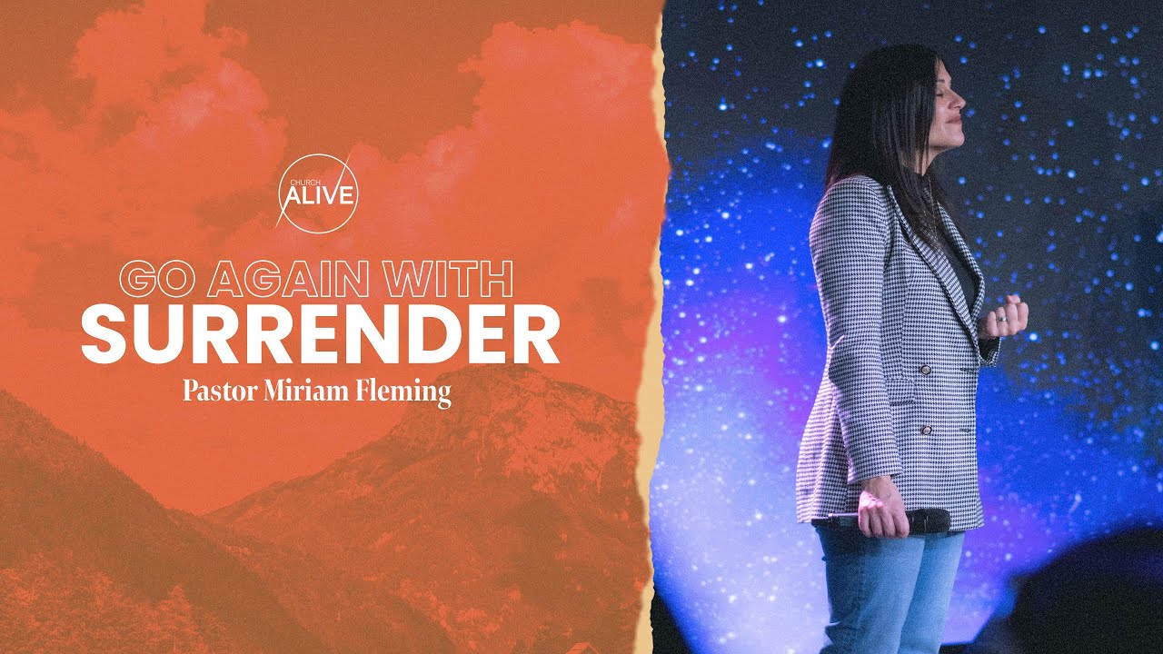 Go Again Week 4 | Go Again with Surrender | Pastor Miriam Fleming - YouTube