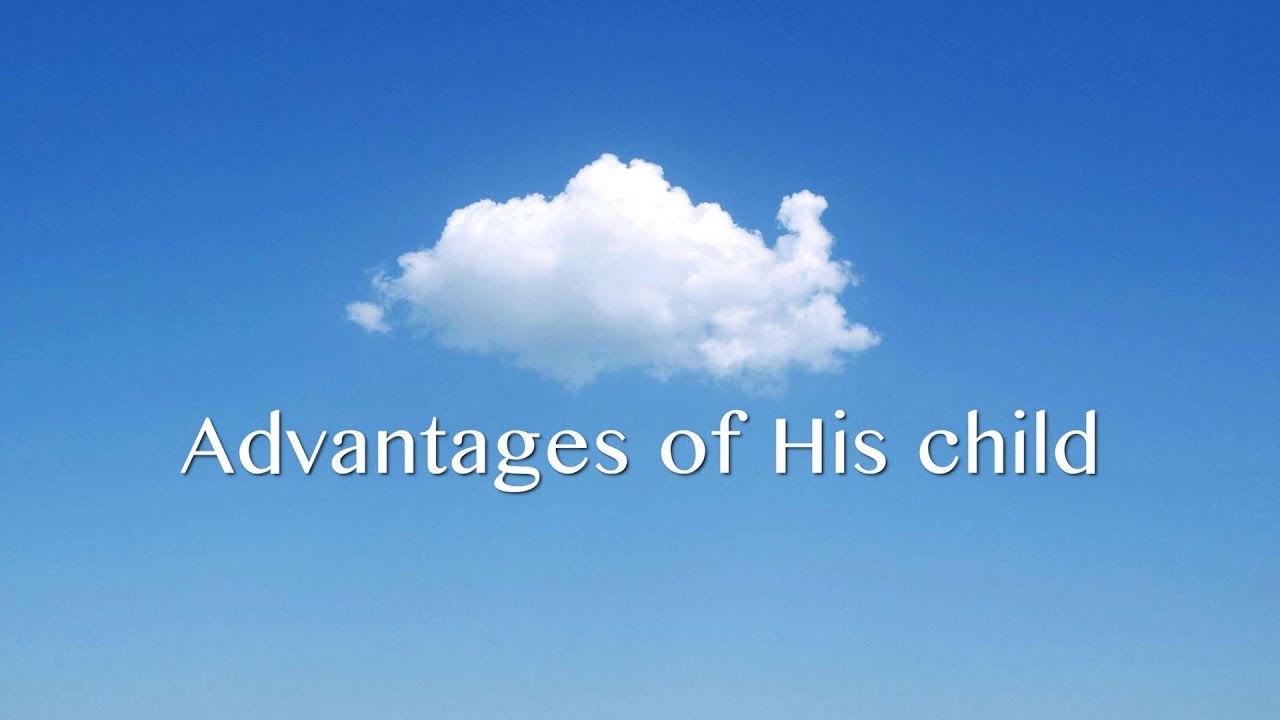 Advantages of His child (David Wilkerson) - YouTube