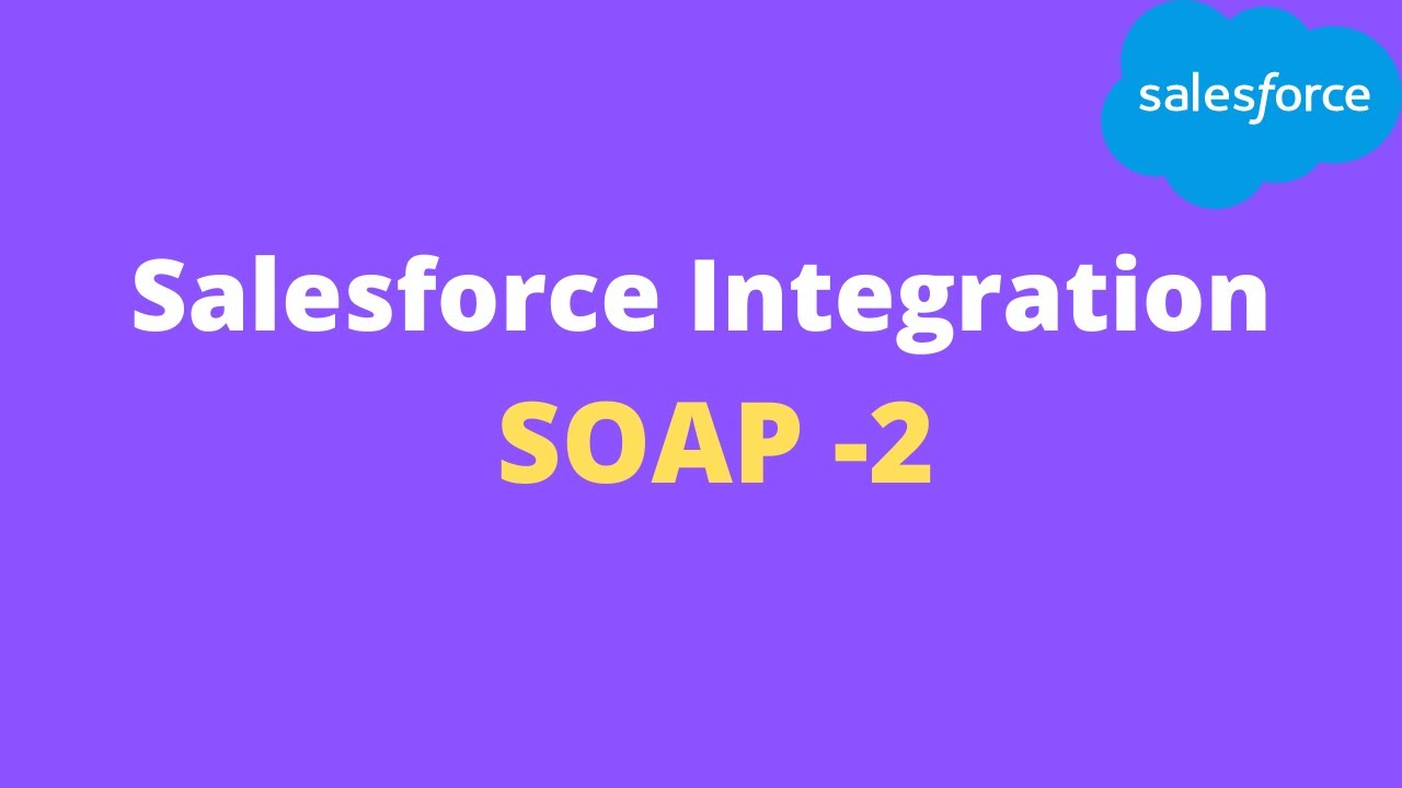 12 SOAP 2 || Salesforce || Salesforce Online Training - YouTube