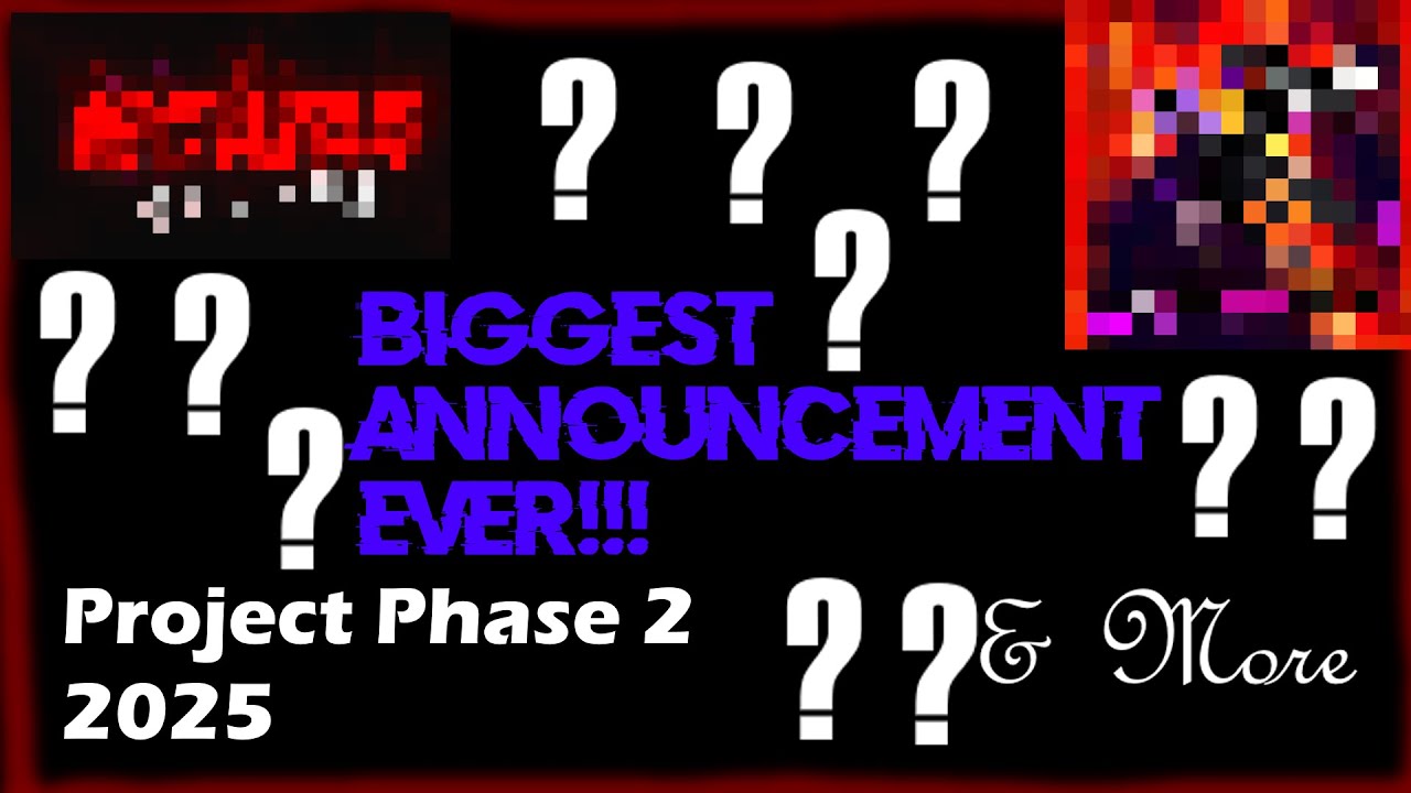 My Biggest Announcement Ever For This Channel!!! Project Phase 2 2025 ...