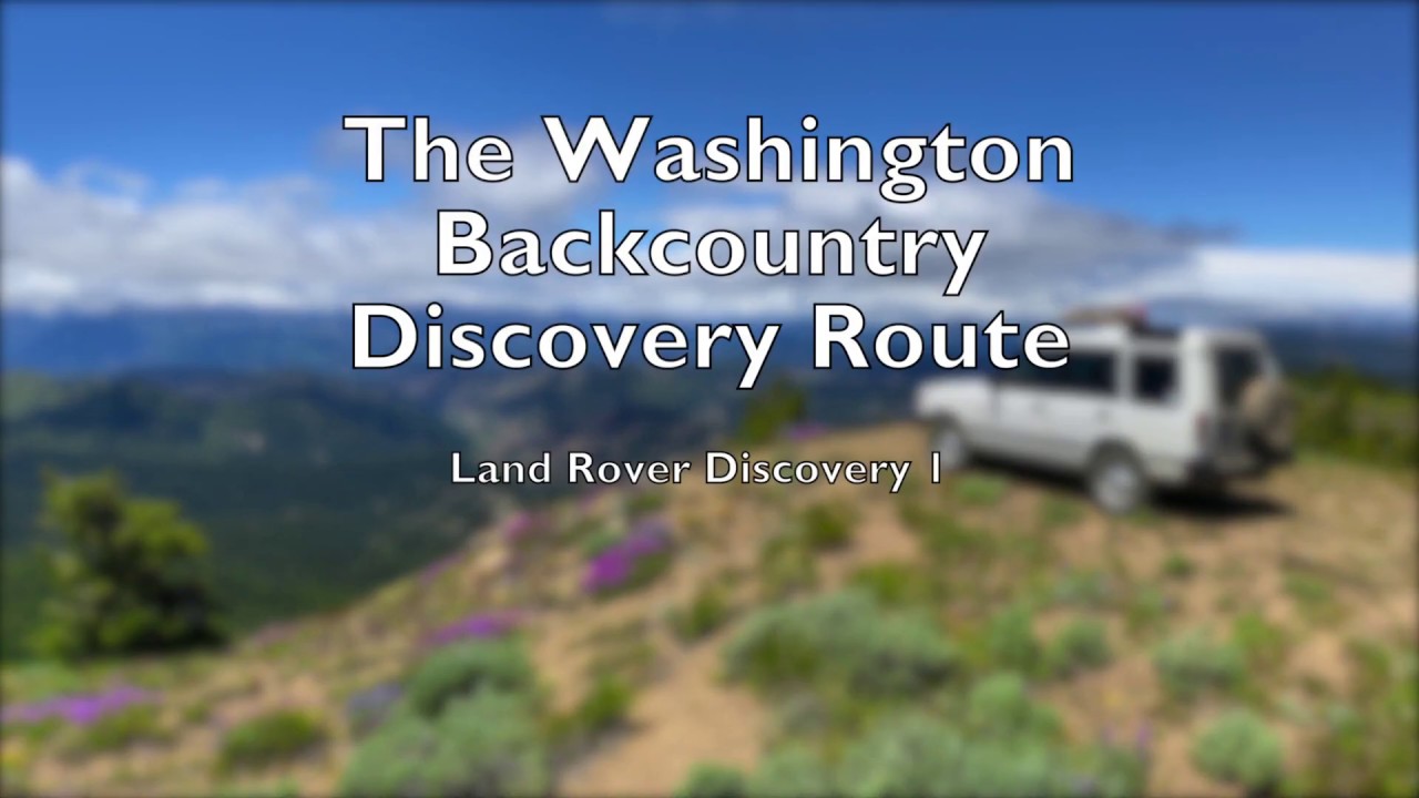 The Washington Backcountry Discovery Route - YouTube