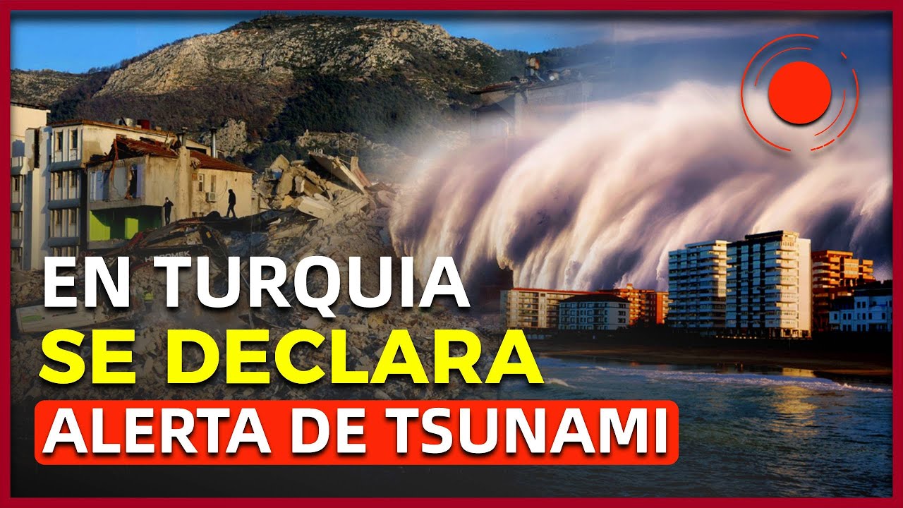 SE DECLARO ALERTA DE TSUNAMI POR UNAS HORAS EN TURQUIA, CONTINUAN LOS ...