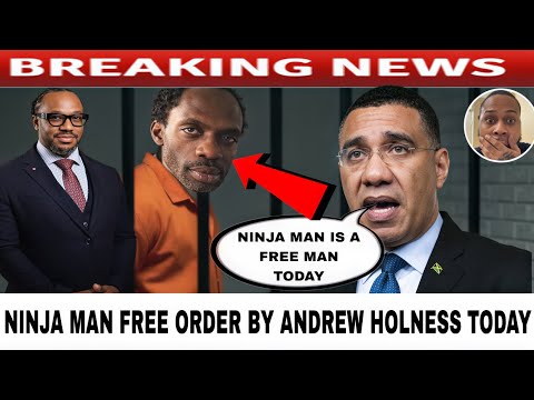 Ninja Man Set Free From Prison Order Today Andrew Holness Report 