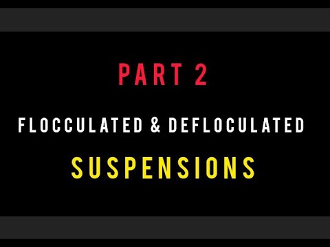 Flocculated & Deflocculated Suspensions || Part-2 || Physical pharmacy ...