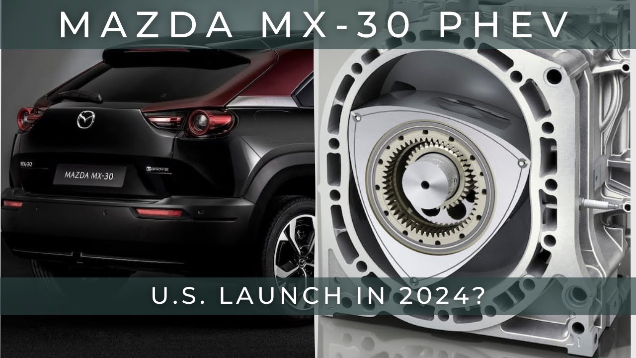 Rotary-powered Mazda MX-30 PHEV: When is it coming to the U.S.? - YouTube