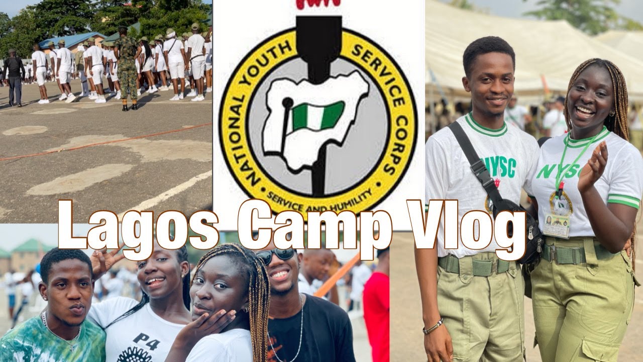 MY NYSC EXPERIENCE|NYSC ORIENTATION CAMP IYANAIPAJA LAGOS NIGERIA|GUIDE ...