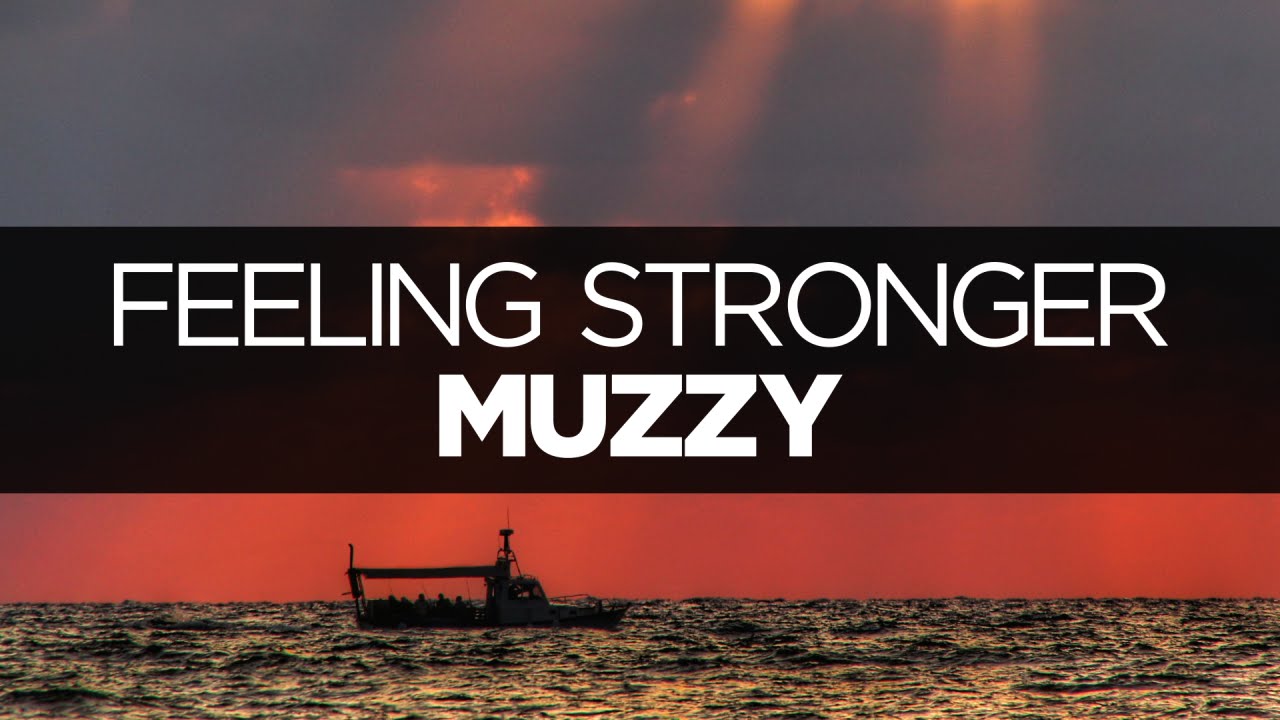 [LYRICS] Muzzy - Feeling Stronger (ft. Charlottle Colley) - YouTube
