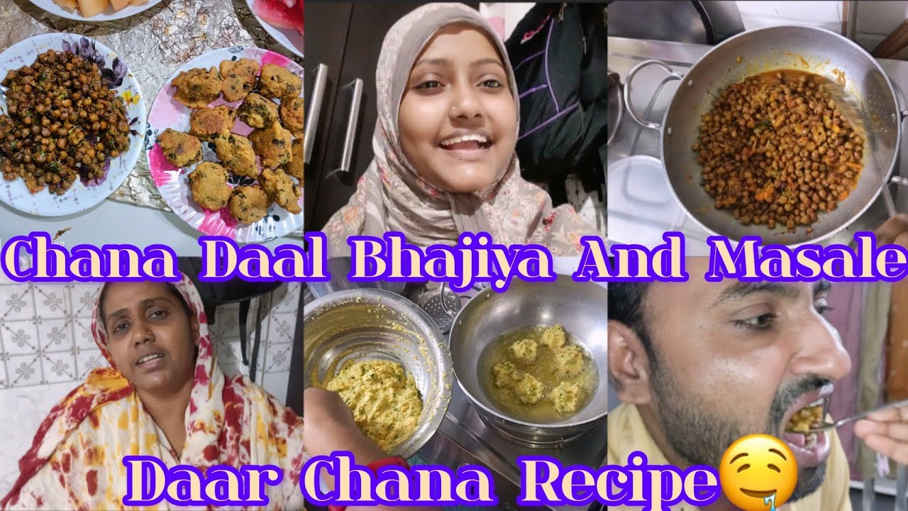 Ramadan Day 2 😇| Chana Daal Bhajiya And Masale Daar Chana Recipe🤤 ...