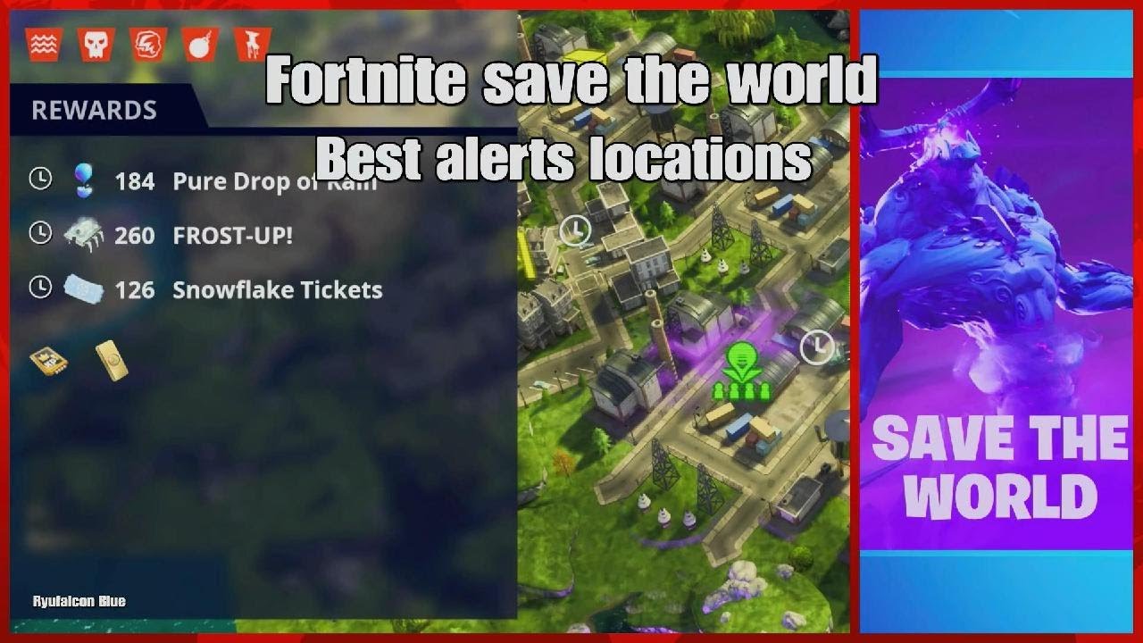 Fortnite save the world ⛏Best Alerts locations |Ryufalcon Blue - YouTube