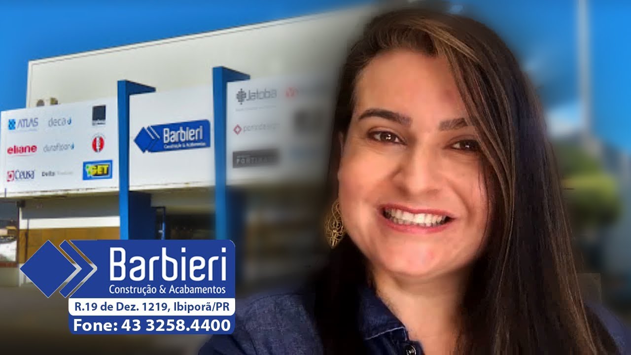 Barbieri Construção & Acabamentos com Patricia Pizzi - Ibiporã/PR by Tv ...