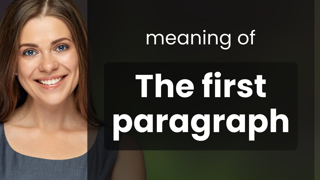 Understanding "The First Paragraph": A Guide for English Learners - YouTube
