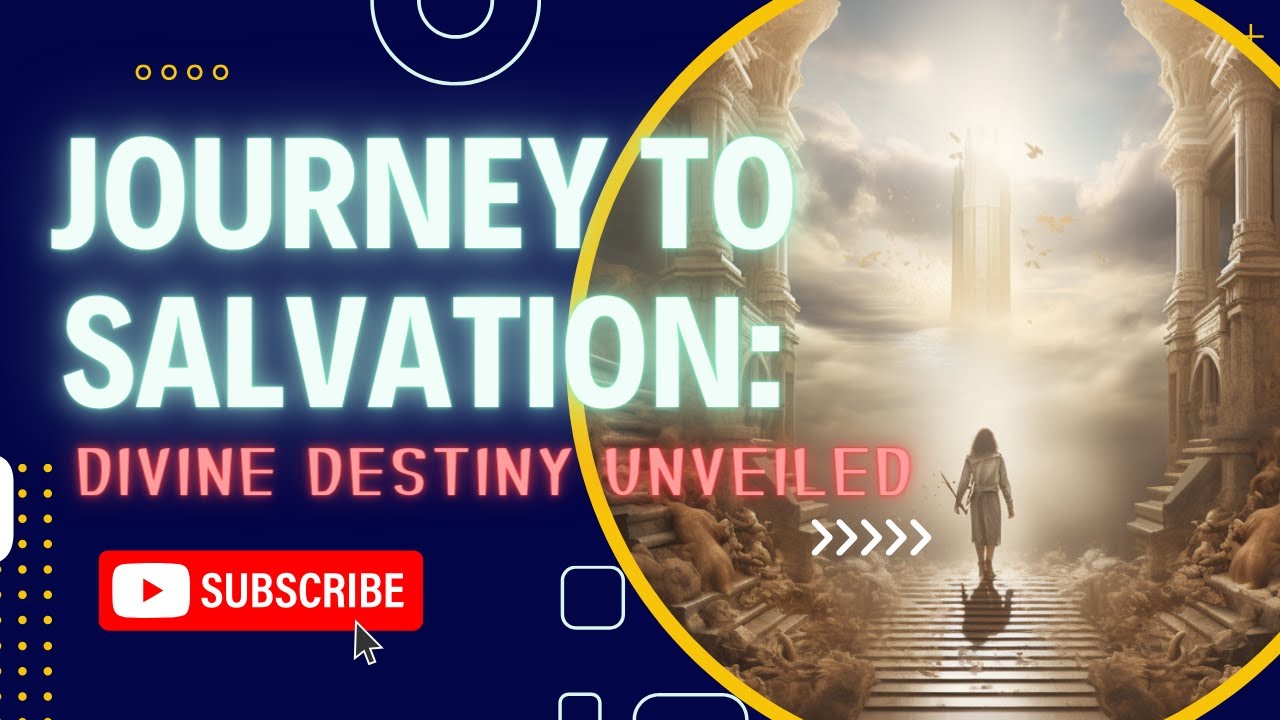 Journey to Salvation: The Divine Pathway - YouTube