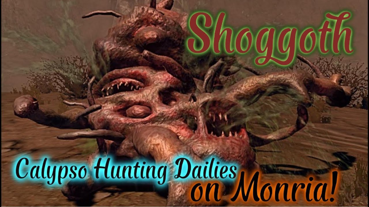 Calypso Hunting Daily (Monria) Shoggoth Daily & Codex - Entropia ...