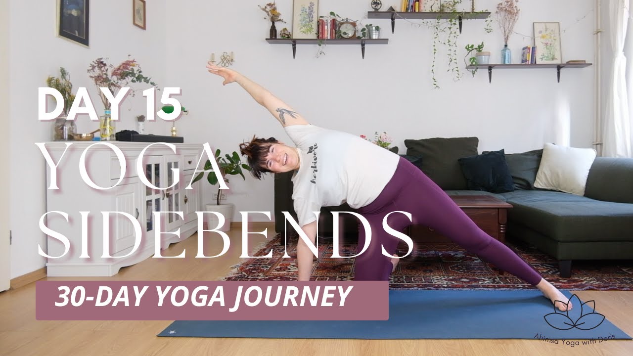 Day 15: Yoga for Sidebends (30-Day Yoga Journey) // Ahimsa Yoga with ...
