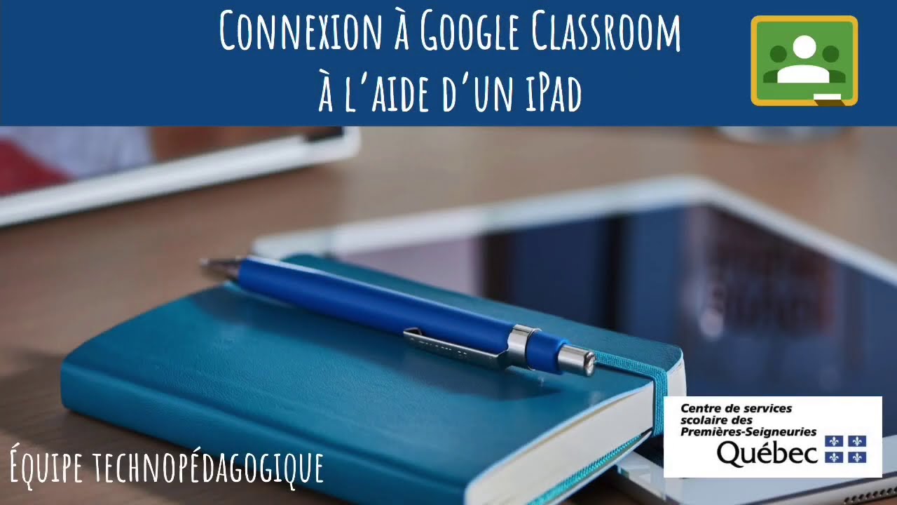 Connexion à Google Classroom avec iPad - YouTube
