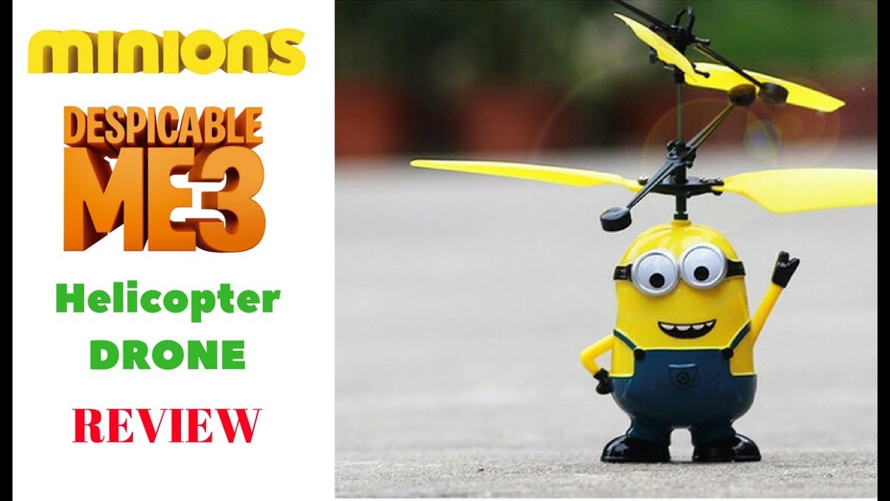 MINIONS DRONE HELICOPTER - YouTube