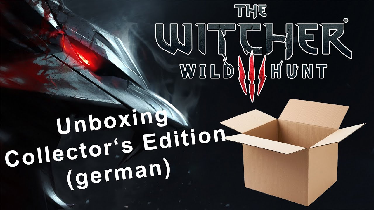 [GER] Unboxing The Witcher 3: Wild Hunt - Collector's Edition - YouTube
