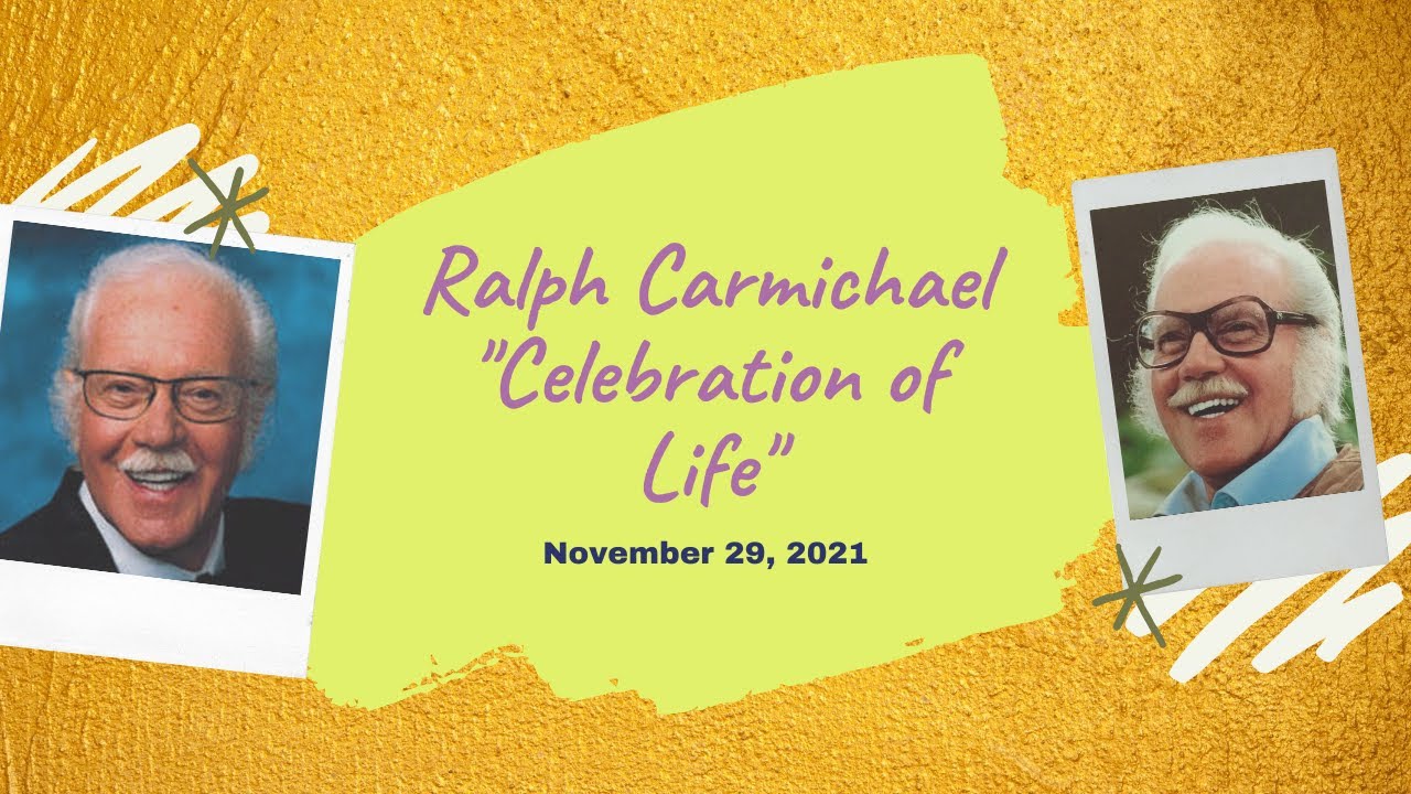 Ralph Carmichael "Celebration of Life" (Nov. 29, 2021) - YouTube