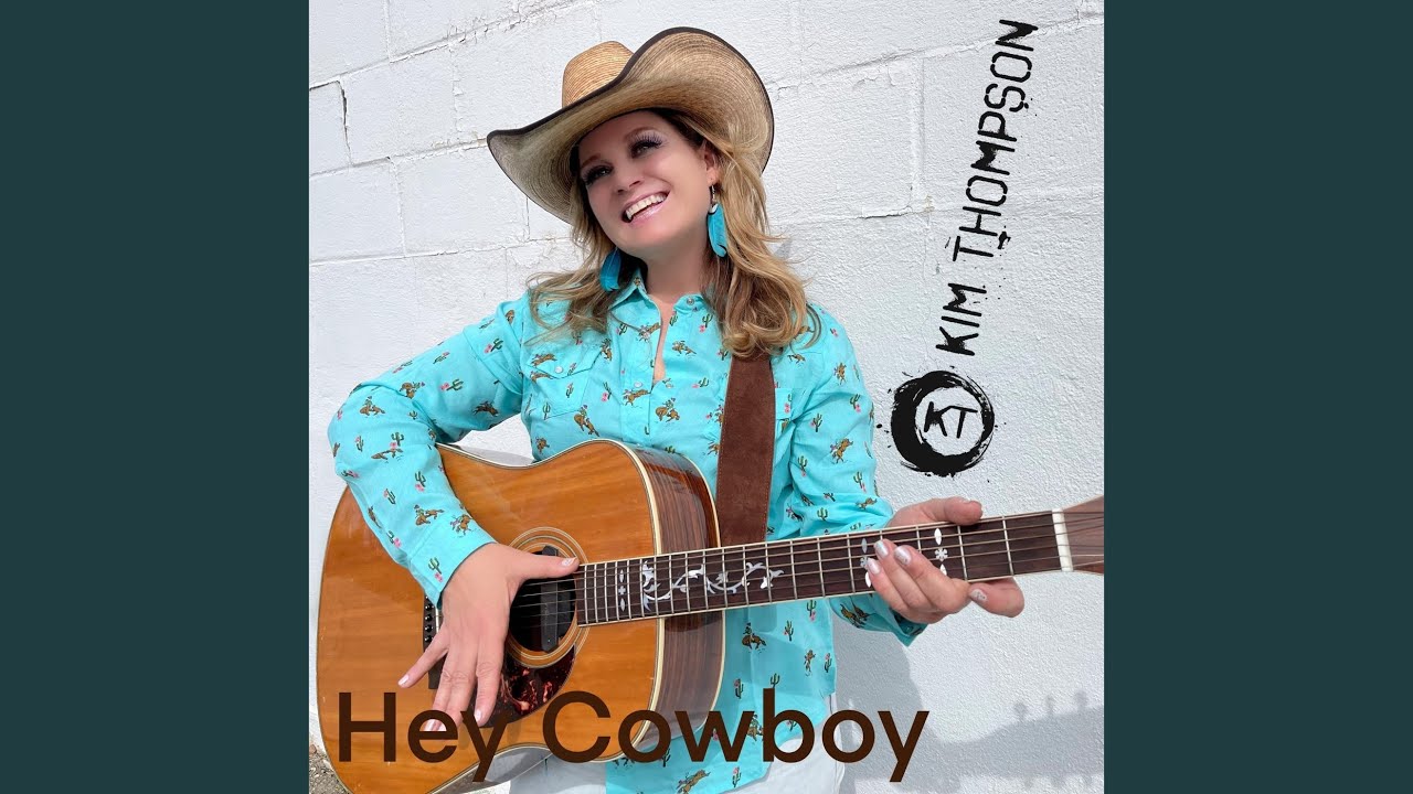 Hey Cowboy - YouTube