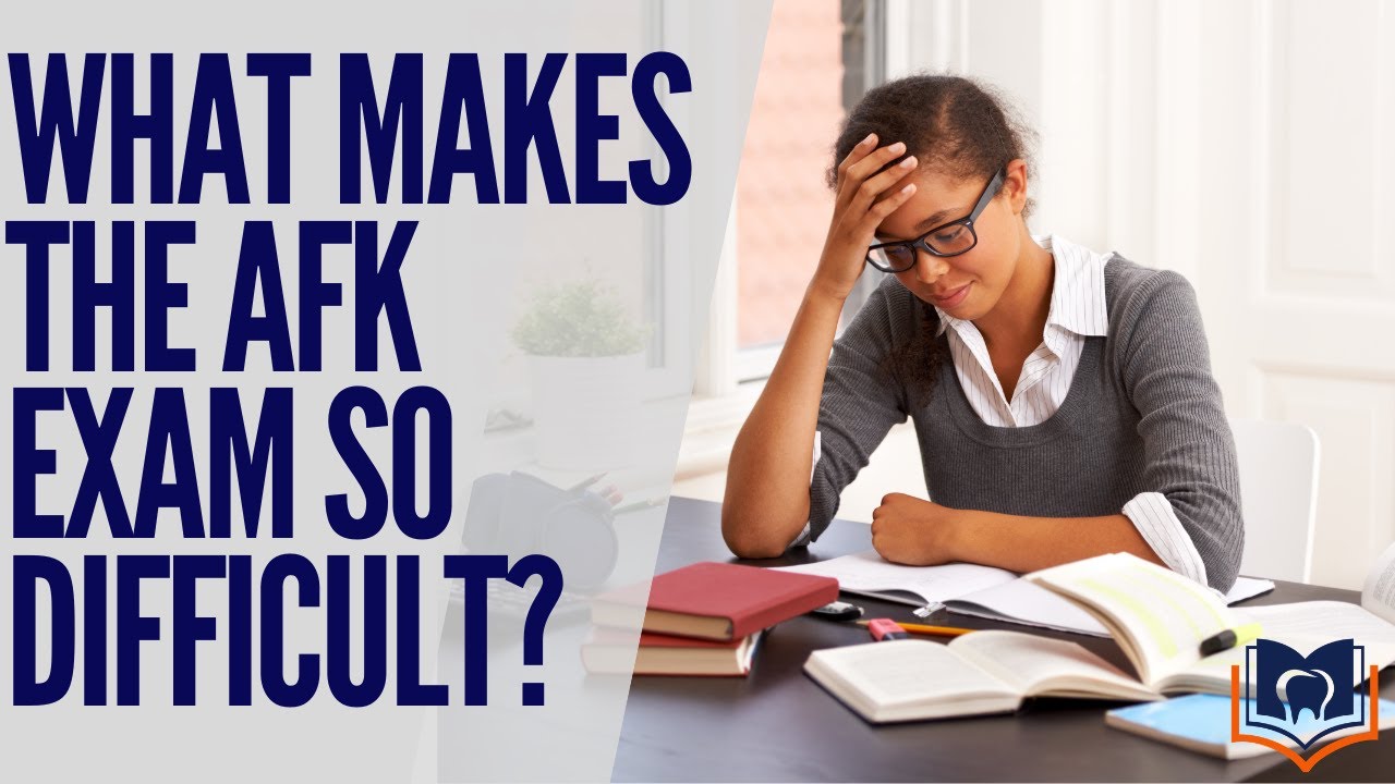 What makes the AFK EXAM so Difficult? | Ask Dr. Hafez | NBDE NDEB AFK ...
