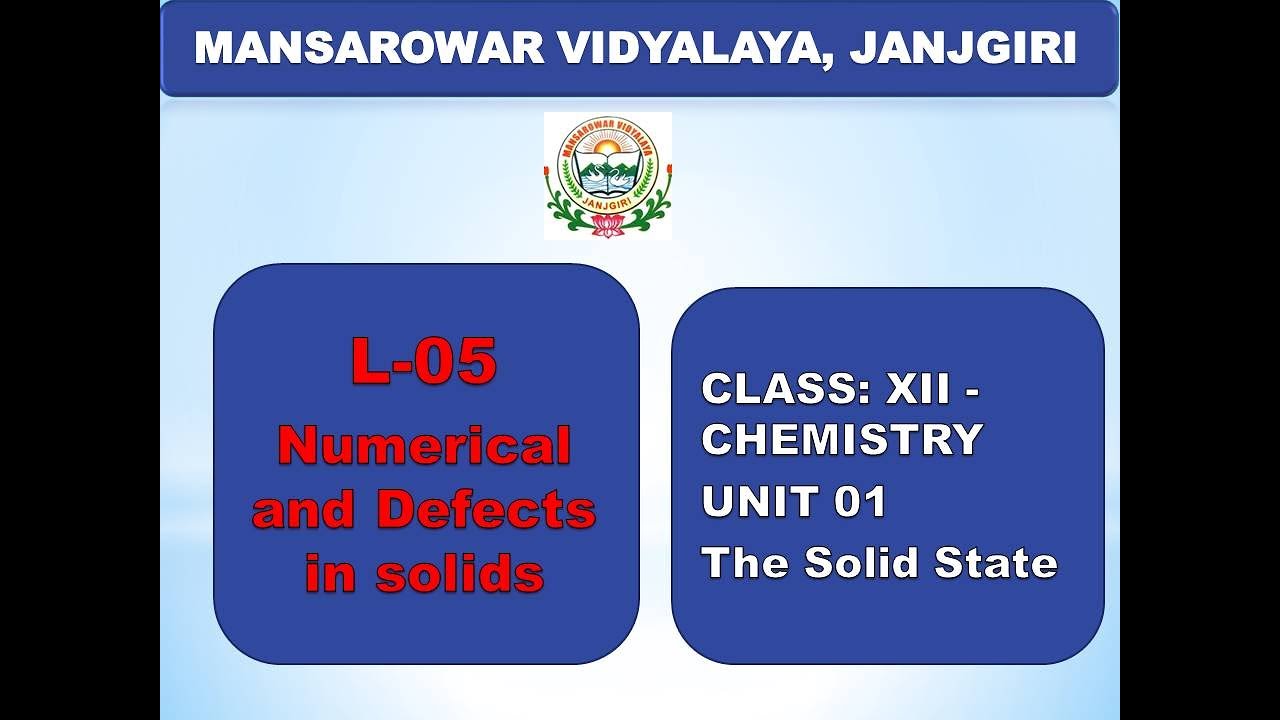 Class 12 Solid state_ L05_Numerical and Defects in solids - YouTube