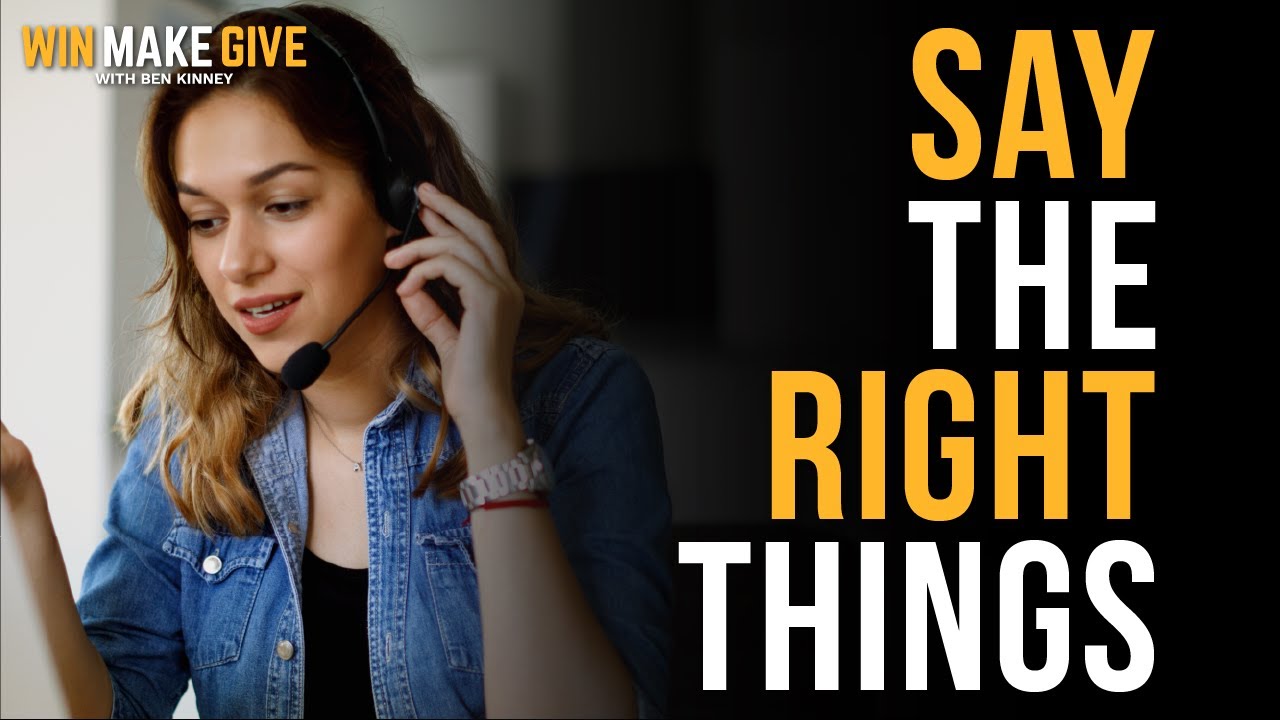 Say The Right Things [Win Make Give Podcast] - YouTube