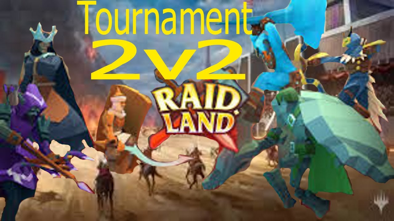Raid Land 2v2 Tournament Part 1 - YouTube